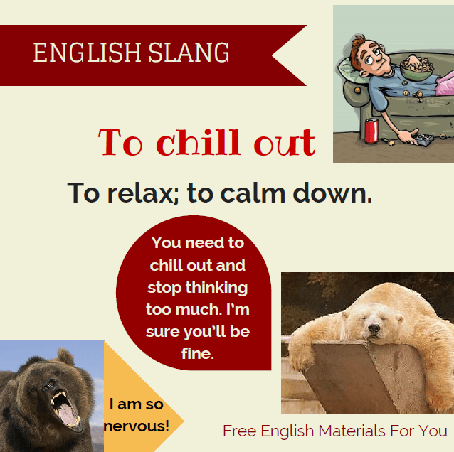 “To chill out” – English slang – Free English Materials For You