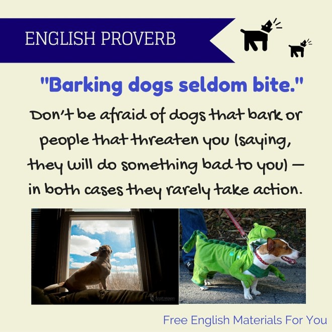 “Barking dogs seldom bite” – English Proverb – Free English Materials ...